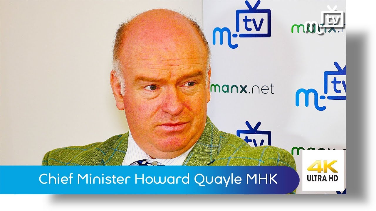 Chief Minister Howard Quayle MHK - YouTube