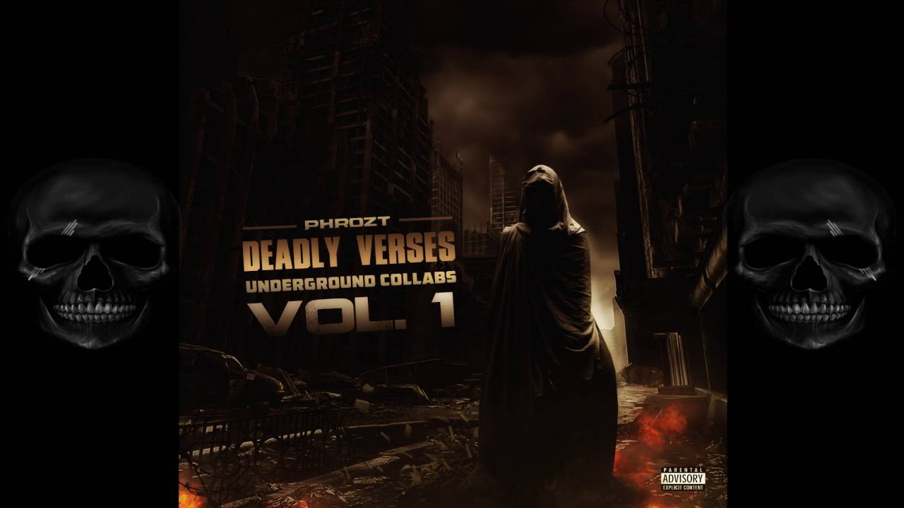 Phrozt - Deadly Verses Underground Collabs Vol. 1 (FULL ALBUM) - YouTube