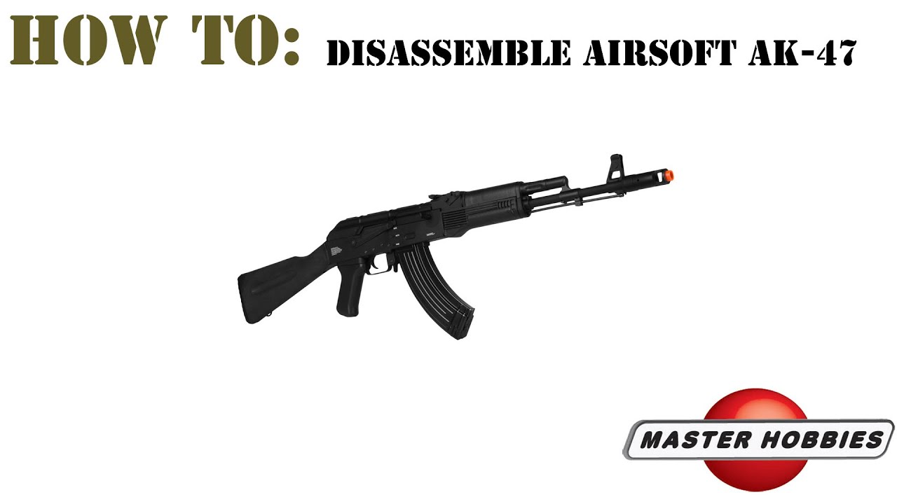 How to disassemble an airsoft AK47 - YouTube
