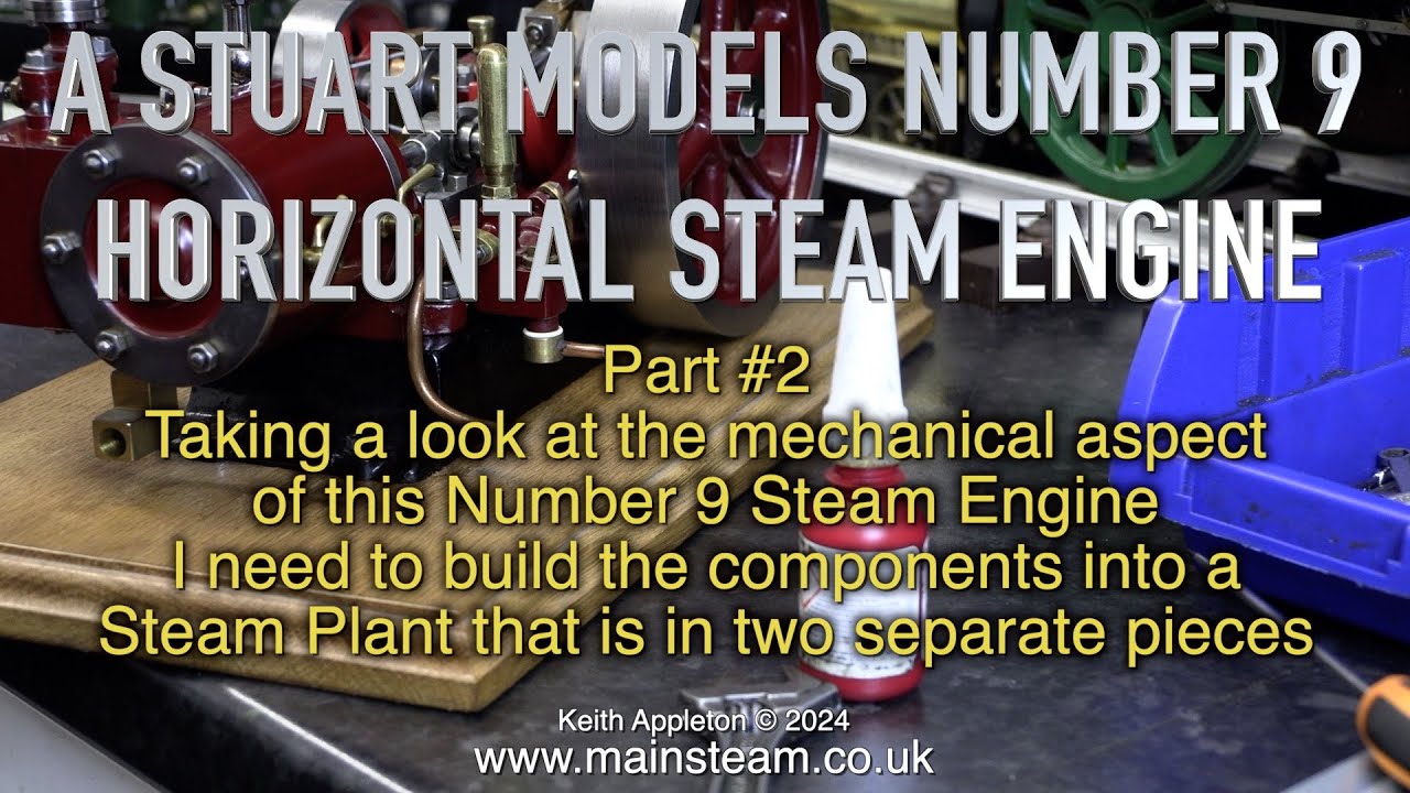 A STUART NUMBER 9 HORIZONTAL STEAM ENGINE - PART #2 - YouTube