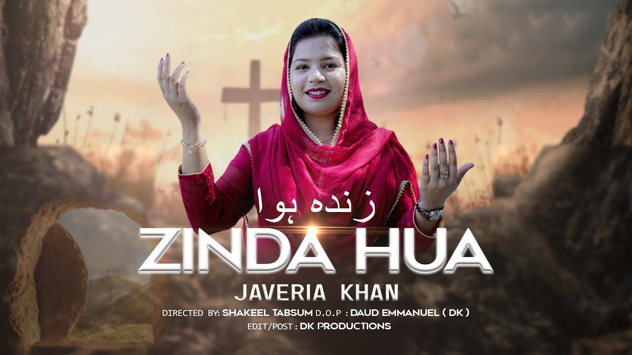 New Easter Geet 2024 ||Zinda Hua زندہ ہوا ||Javeria Khan - YouTube
