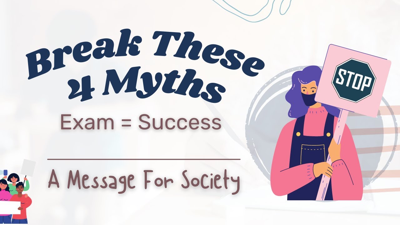 Break These 4 Myths | 4 Myths Related To Exam | A Message For Society ...