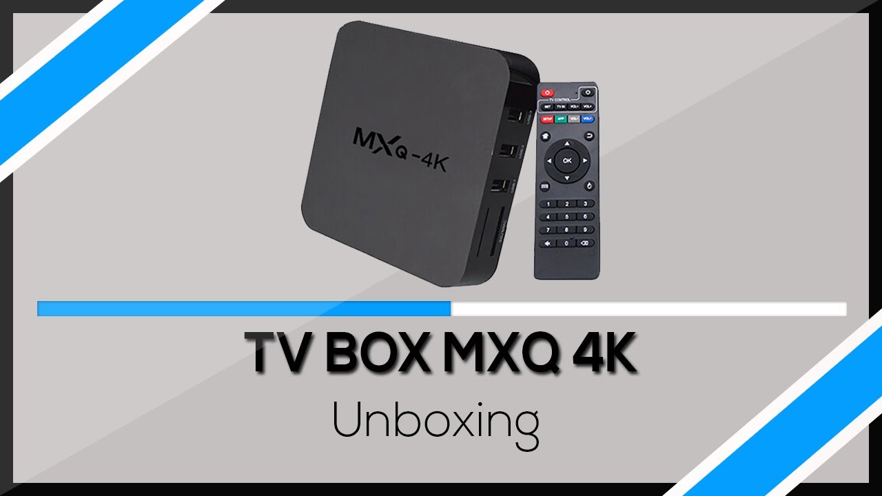 Unboxing TV BOX - MXQ 4K - YouTube