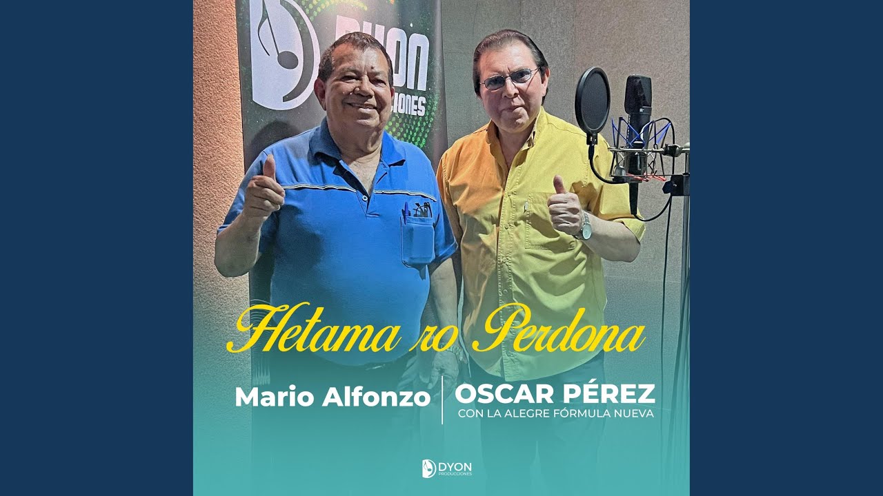 Hetama ro perdona (feat. Mario Alfonzo) - YouTube