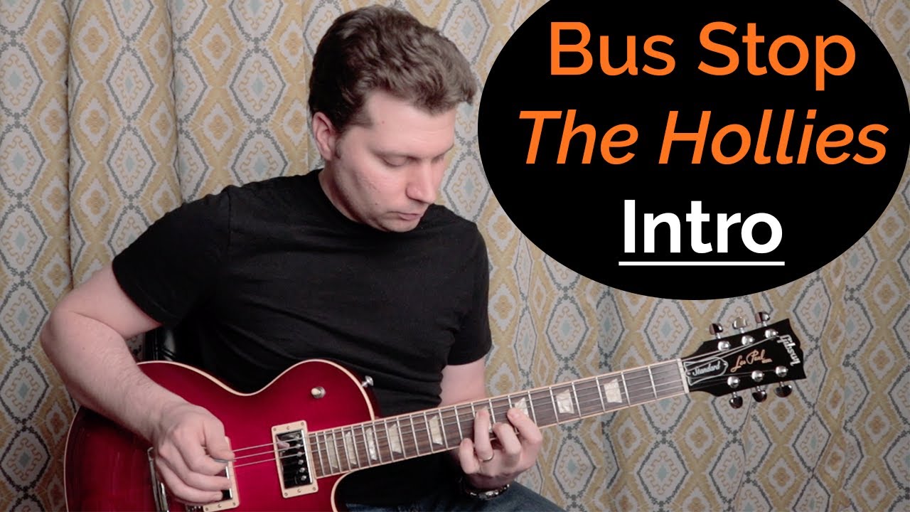 Bus Stop - The Hollies Guitar Lesson Intro | Quick Licks - How To Play ...