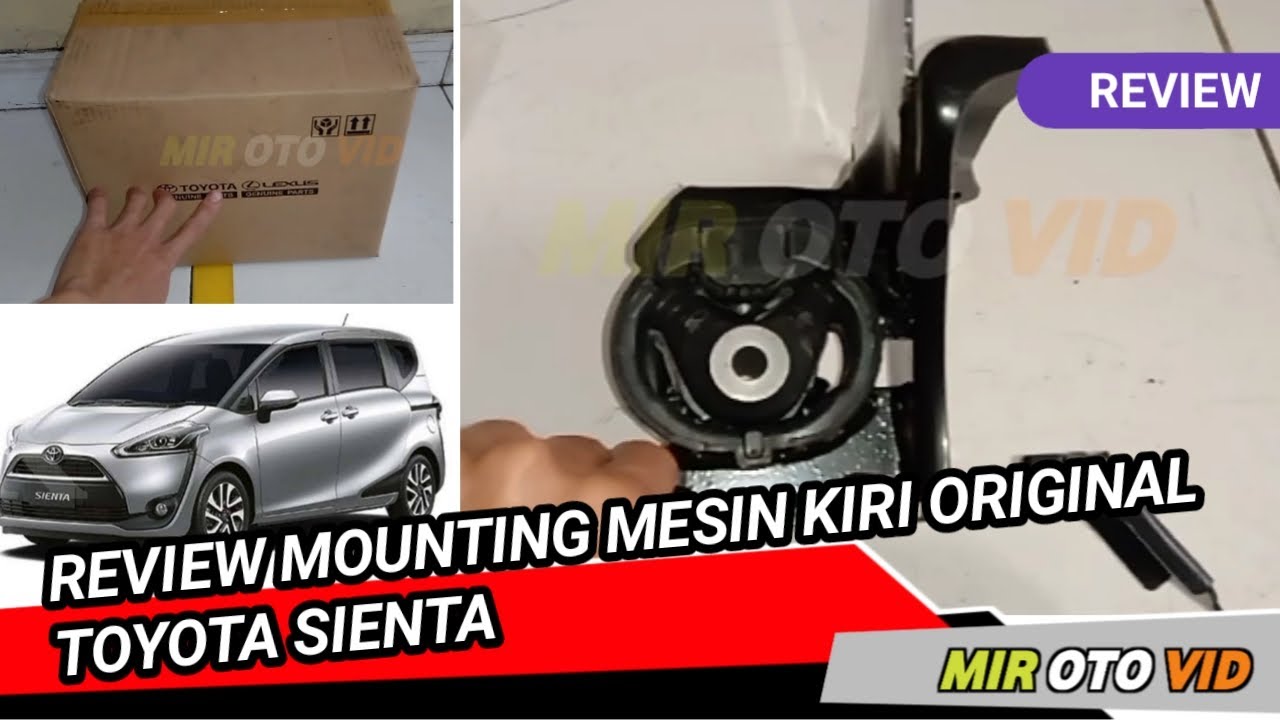 [REVIEW] Mounting Mesin Kiri TOYOTA Sienta Original - YouTube