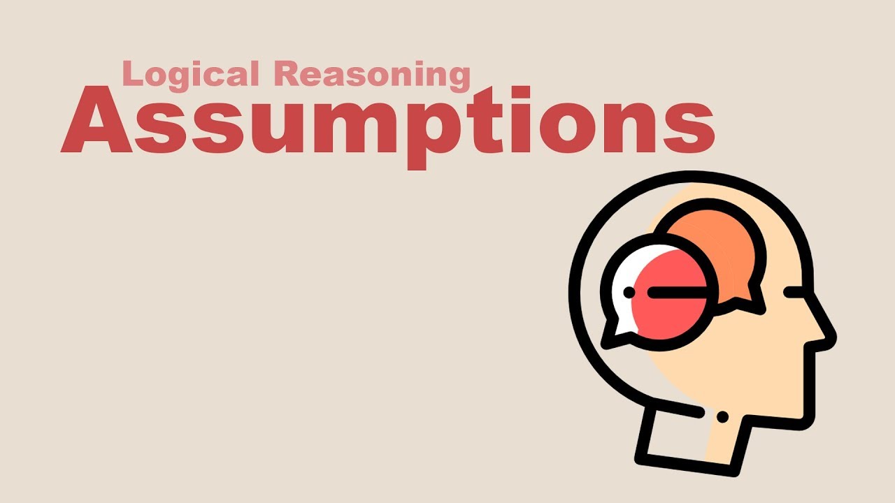 Assumptions - Logical Reasoning - YouTube
