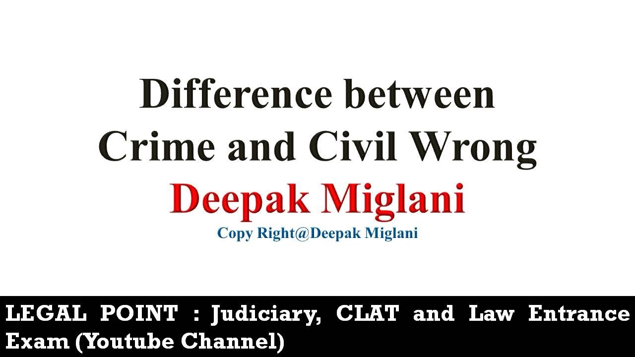 Difference between Crime and Civil Wrong: Dr. Deepak Miglani - YouTube