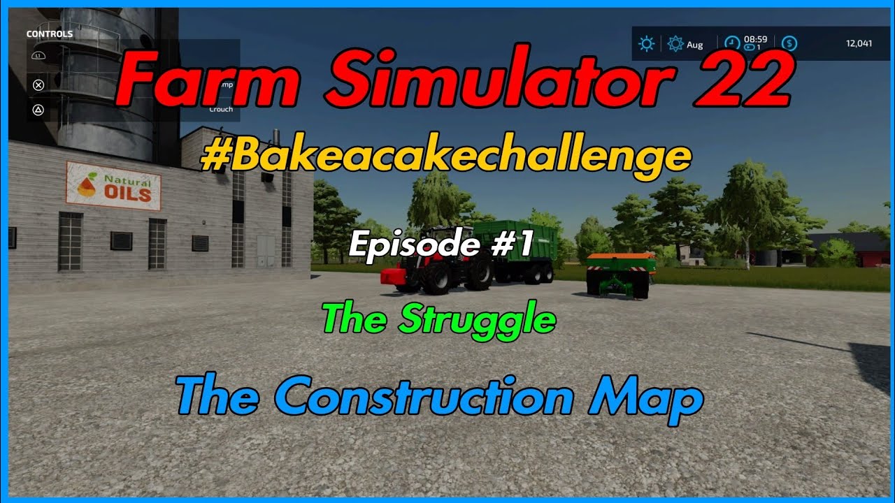 Farm Simulator 22/The Construction Map #1/#bakeacakechallenge/Live ...