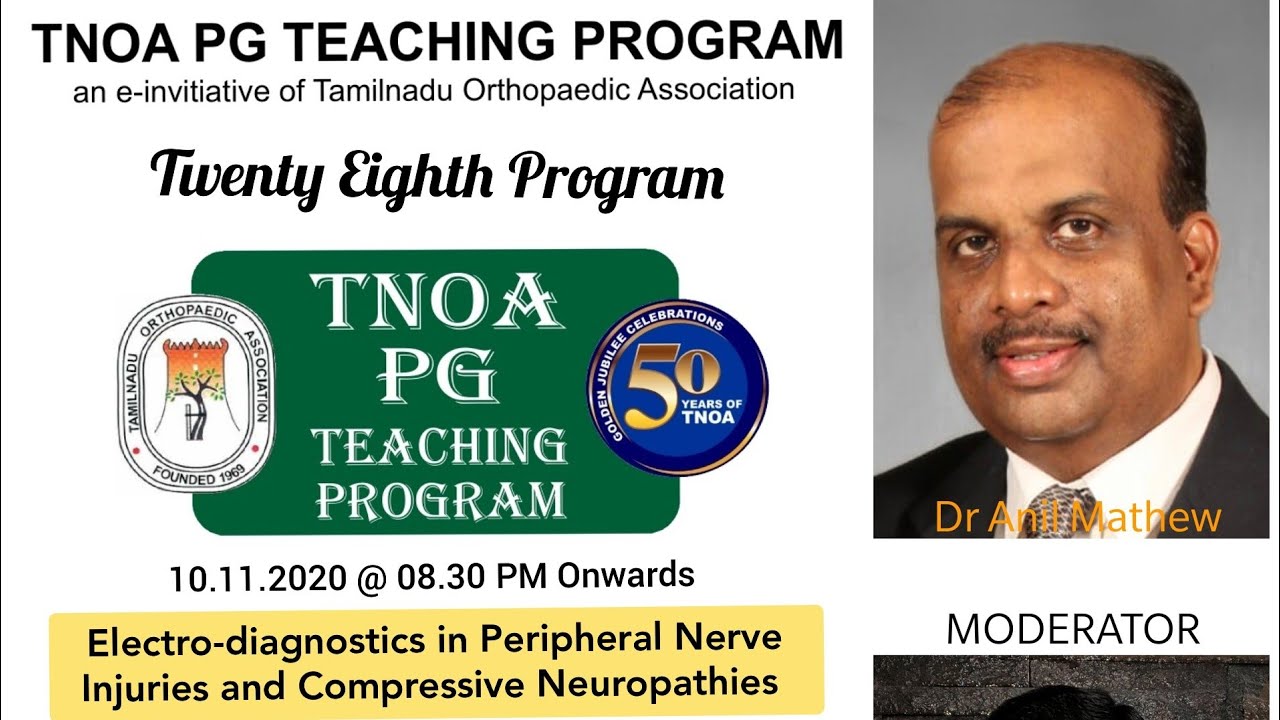 28th TNOA PG Teaching: Electrodiagnostics in Peripheral Nerve Injuries ...
