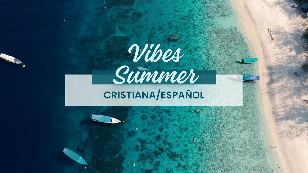 Mix_Christian Summer Vibes - YouTube