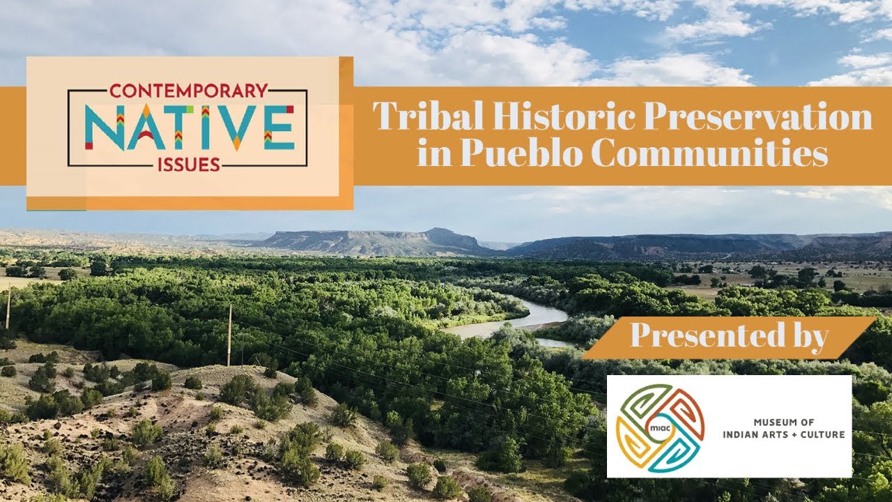 Contemporary Native Issues: Tribal Historic Preservation in Pueblo ...