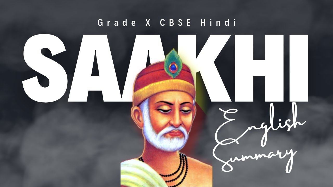 Understanding Kabir's 'Saakhi' | Grade X CBSE Hindi Poetry Lesson ...