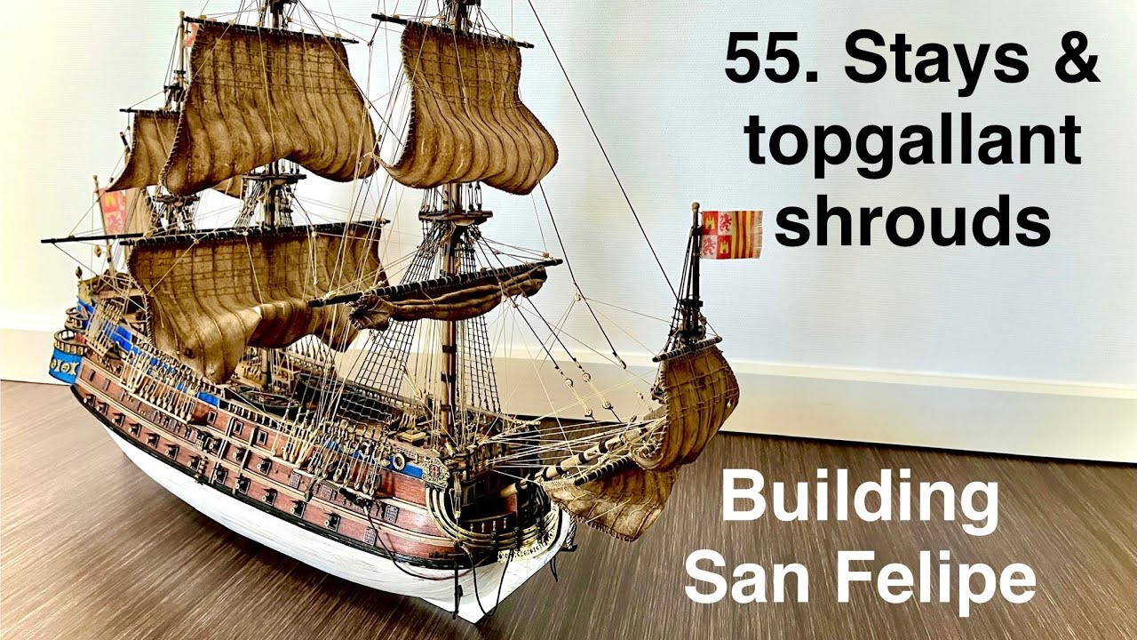 How to construct Stays and Top Gallant shrouds on a model ship n°55 ...