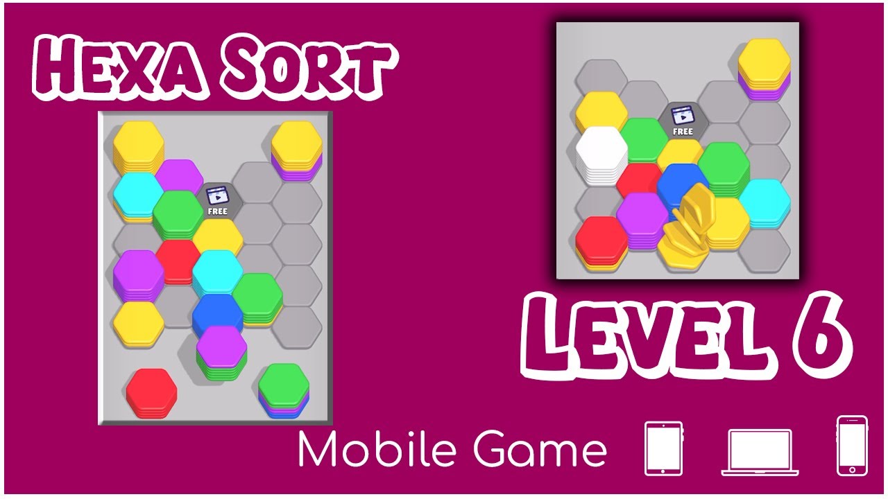 Level 6 HEXA SORT Sorting Hex (Hexagons) - Mobile Game - YouTube