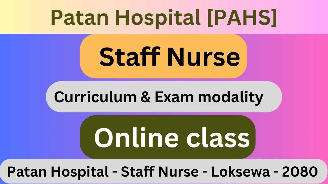 Patan Hospital - Staff Nurse [Online Class] - YouTube
