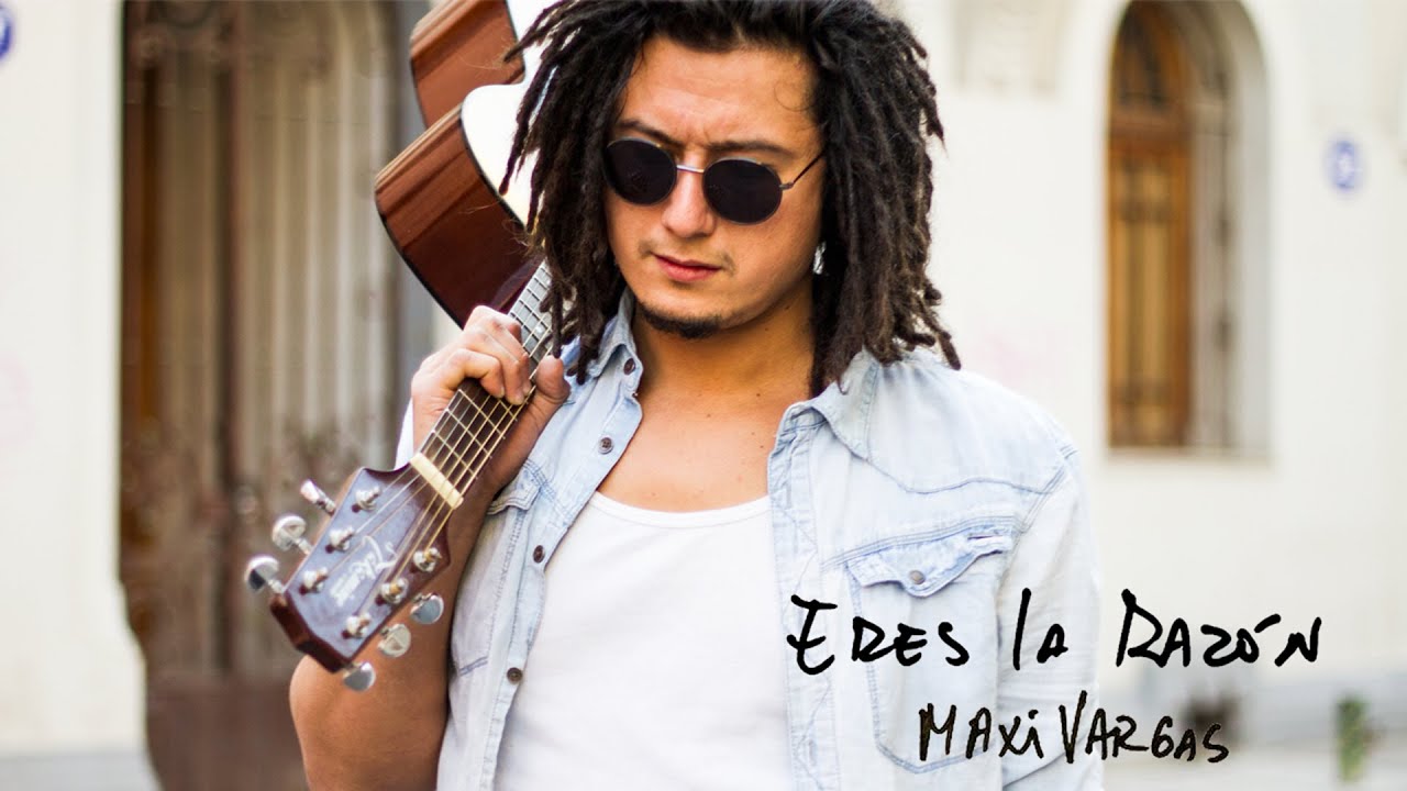 Maxi Vargas - Eres la Razón - YouTube