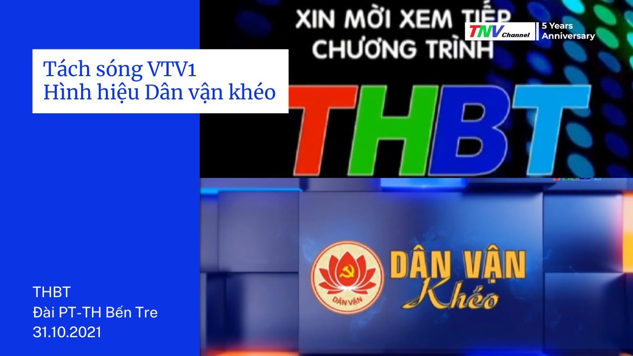 Đài PTTH Bến Tre | THBT - Tách sóng VTV1, Hình hiệu Dân vận khéo (19.45 ...