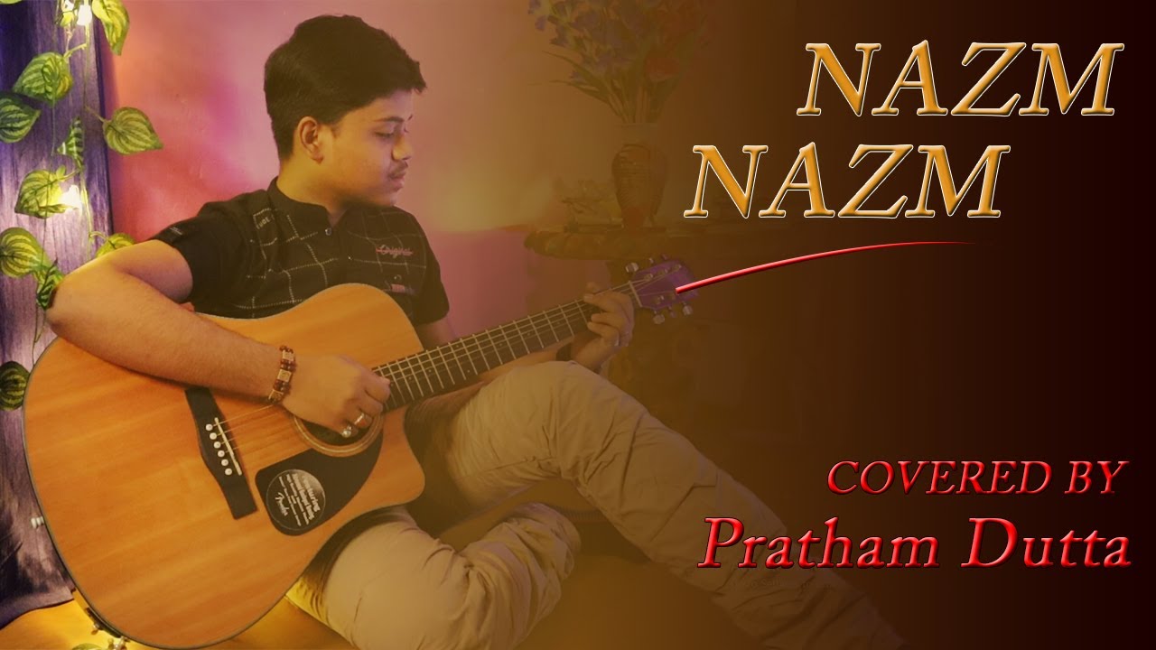Nazm Nazm | Bareilly Ki Barfi | Ayushmann Khurrana | Instrumental Cover ...