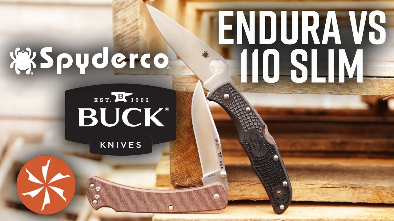 Spyderco Endura and Delica Vs. Buck 110 Slim and 112 Slim (Battle of ...