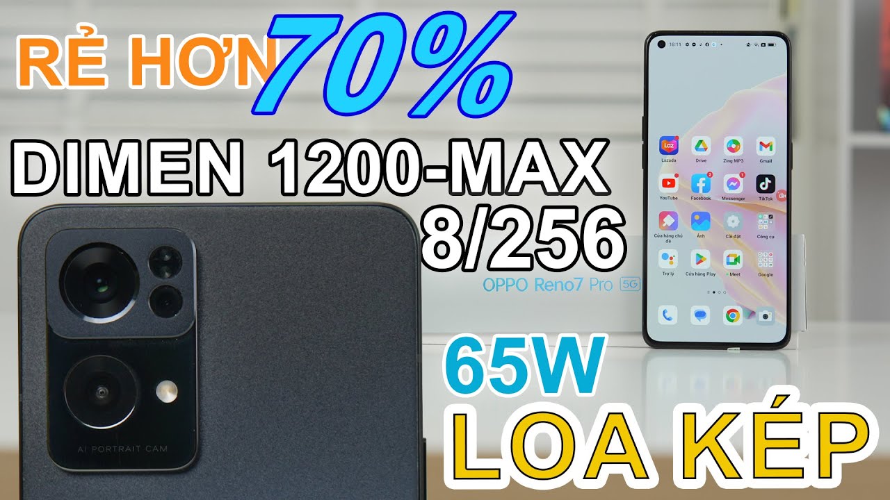 Đánh giá OPPO Reno7 Pro 5G RẺ HƠN 70% thị trường: Dimen 1200-MAX, AMOLED, LOA KÉP, 65W...QUẬT ...