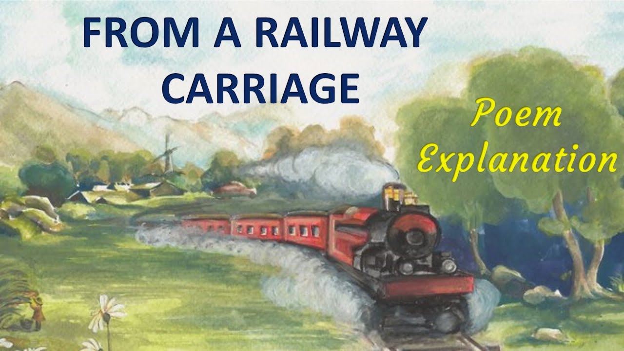 From A Railway Carriage Poem | Explanation – Easy English| - YouTube