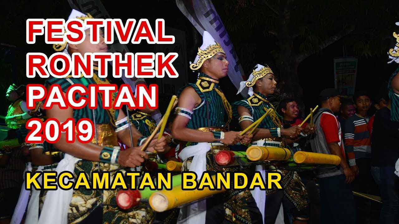FESTIVAL RONTEK PACITAN 2019 | KECAMATAN BANDAR - YouTube