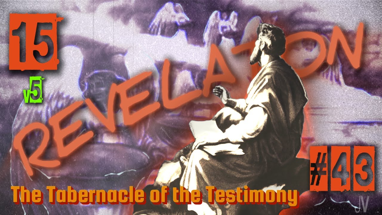 REV 15 | Opening the Heavenly Temple: The Ark Revealed | Revelation 15: ...