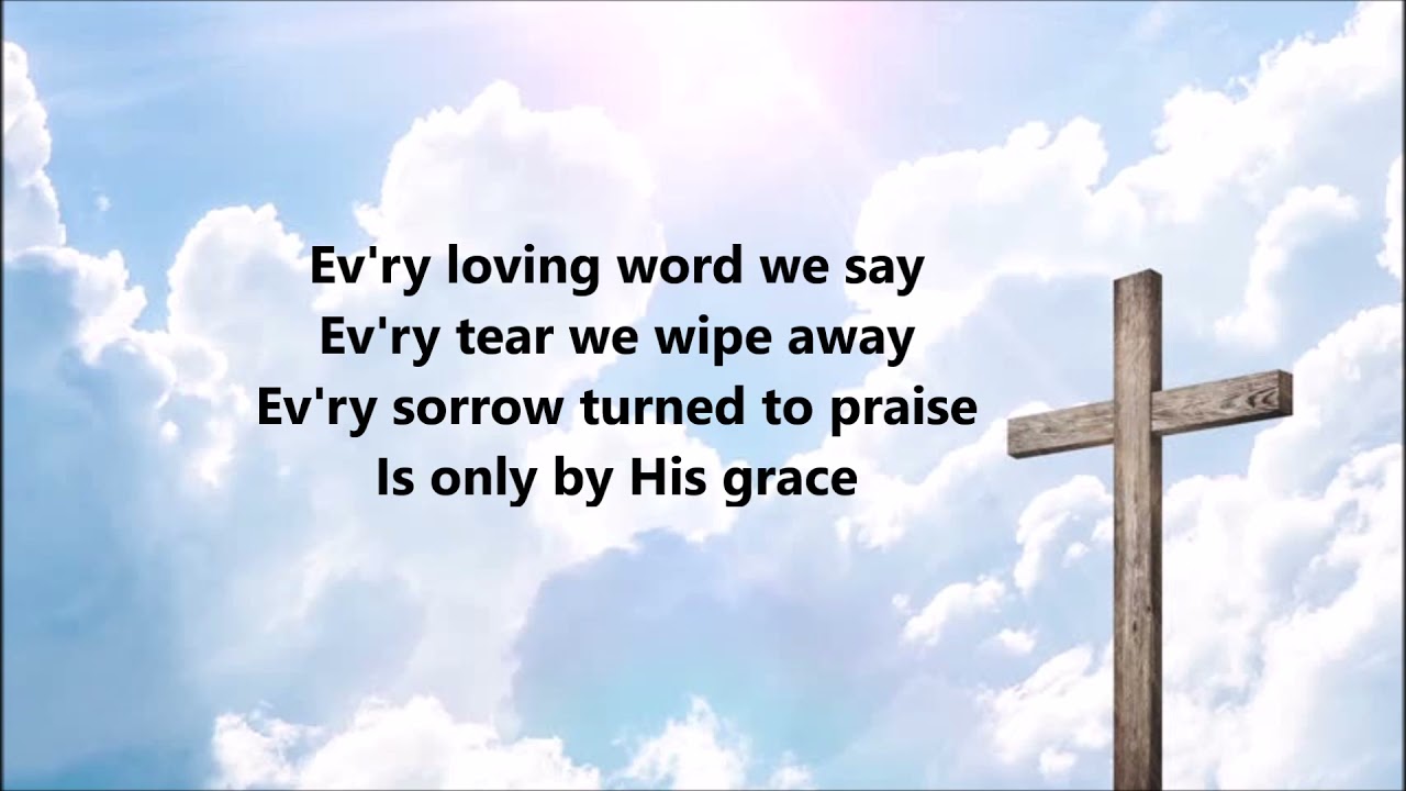 Grace Alone (with Lyrics) - YouTube