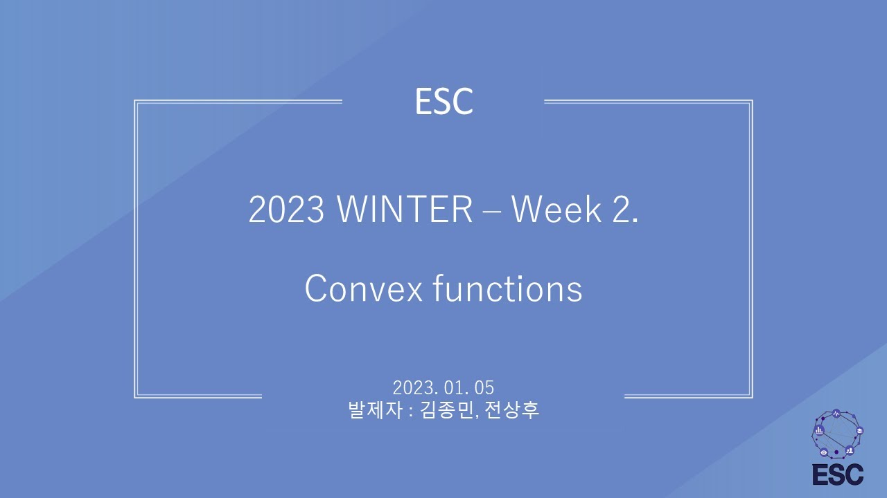 [ESC 2023-WINTER] 230119 Week2 - Convex functions - YouTube