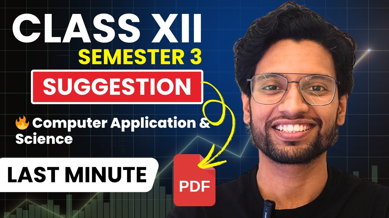 Class 12 Semester 3 Computer Applications & Science last Minute ...
