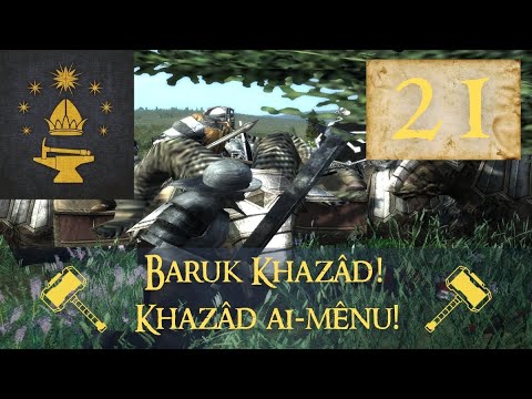 Baruk Khazâd! Khazâd ai-mênu! (Ep. 21) (Third Age: Total War (DAC v5.1 ...