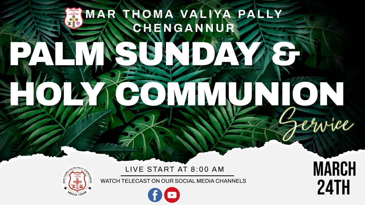 PLAM SUNDAY & HOLY COMMUNION SERVICE || SUNDAY, 24 MARCH 2024 AT 8:00 ...