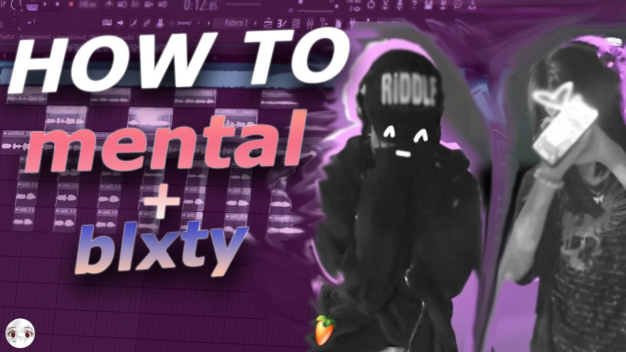how to MENTAL + BLXTY (FL Studio) - YouTube