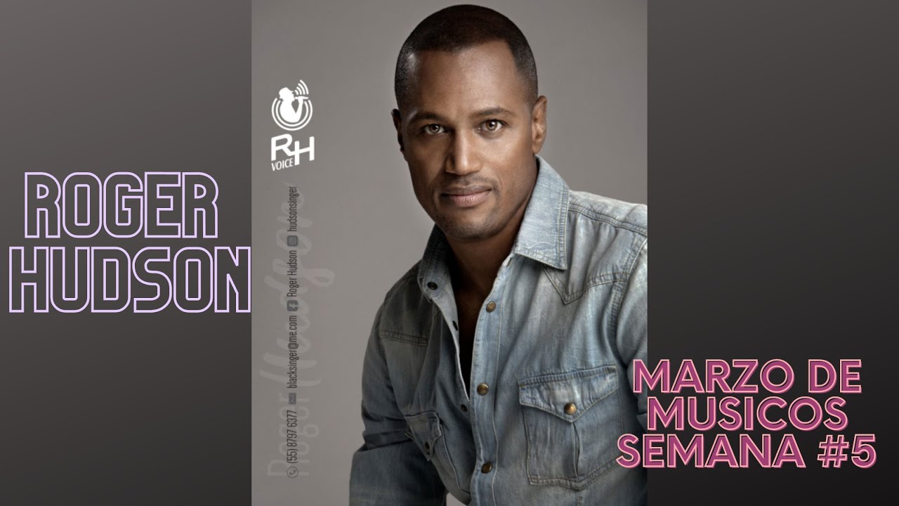 SEMANA 40 Serie "Marzo de Músicos" conoce la vida de ROGER HUDSON # ...