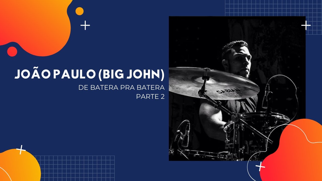 DE BATERA PRA BATERA - JOÁO PAULO BIG JOHN - PARTE 3 - YouTube