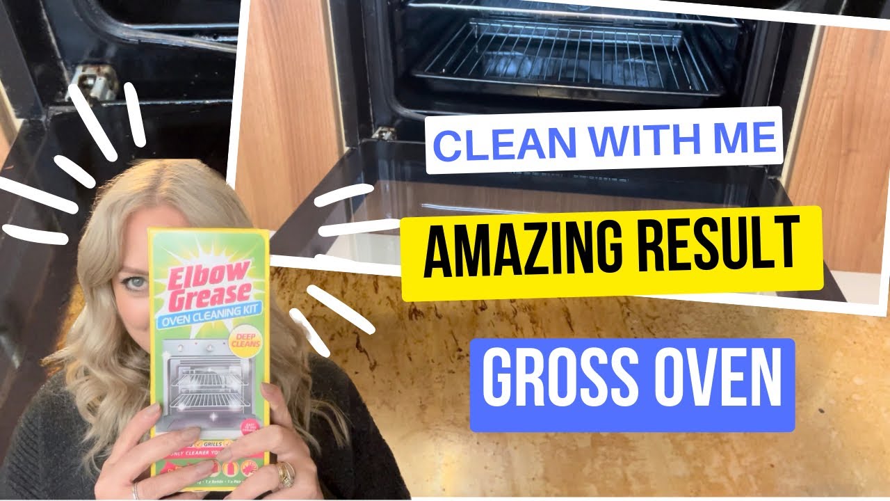 Clean With Me | Gross Oven Transformation | Trying Elbow Grease For The ...