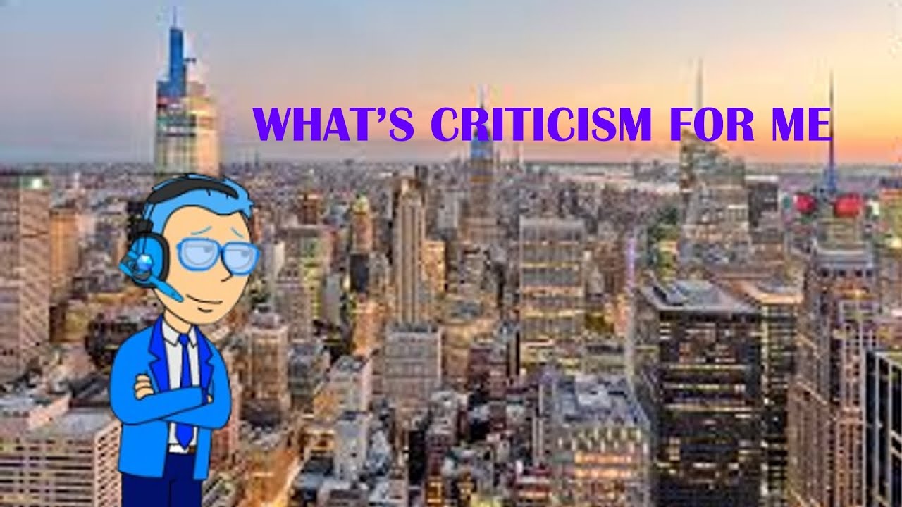 What's Criticism for me? - YouTube