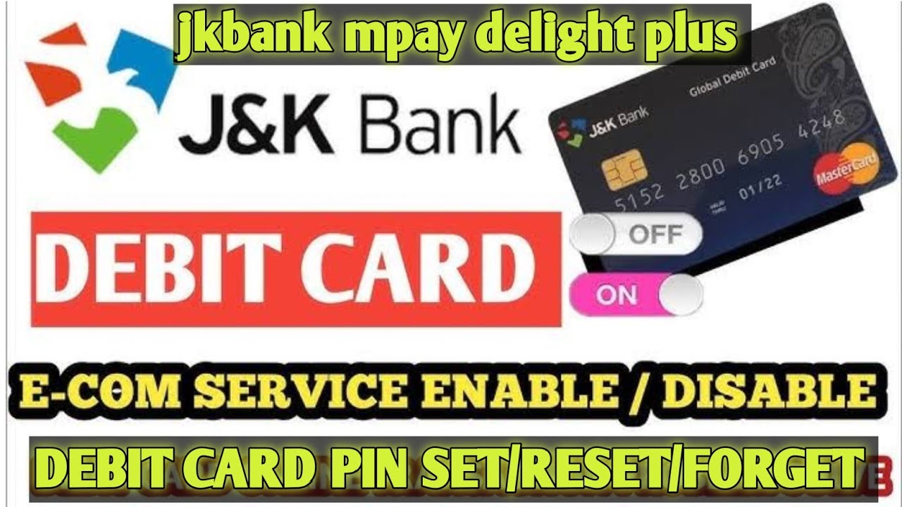 jk Bank mpay delight plus debit card limit set reset | jkbank atm pin ...