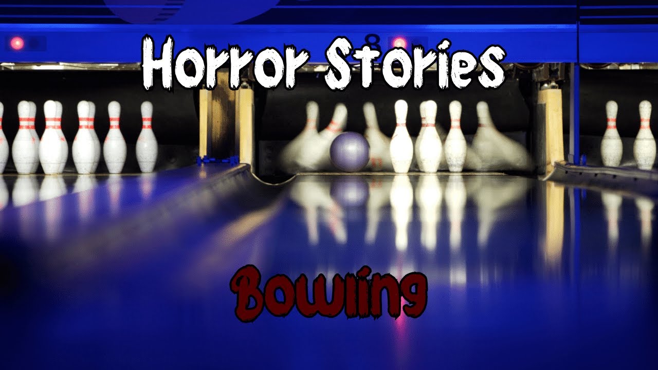 3 Scary TRUE Bowling Horror Stories - YouTube