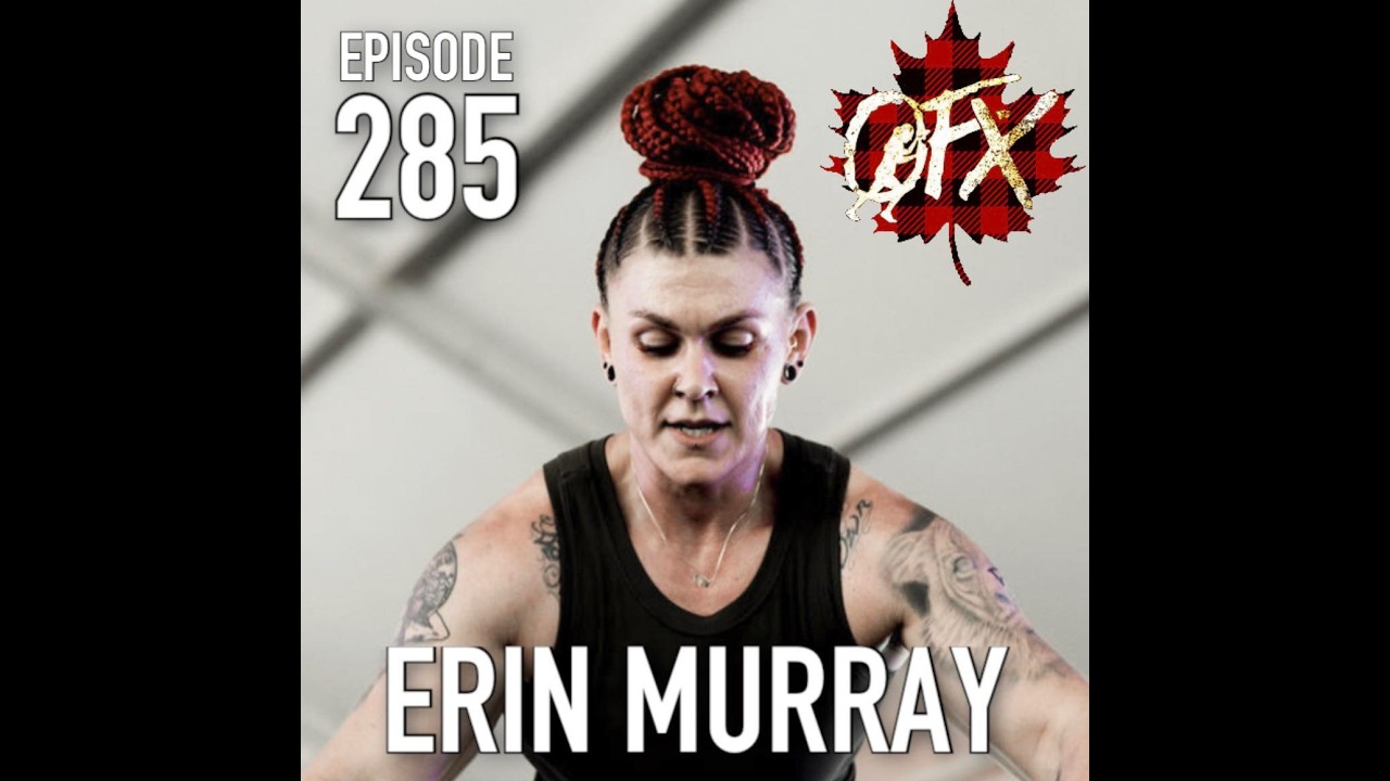 OFX EPISODE 285: STRONG WOMAN ERIN MURRAY AT ATHX. - YouTube