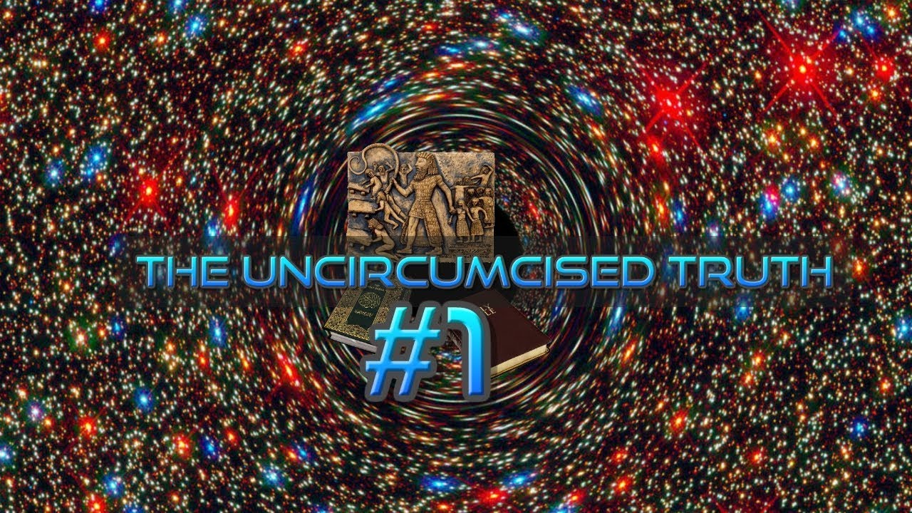 The Uncircumcised Truth Podcast #1 - The Old Testament - YouTube