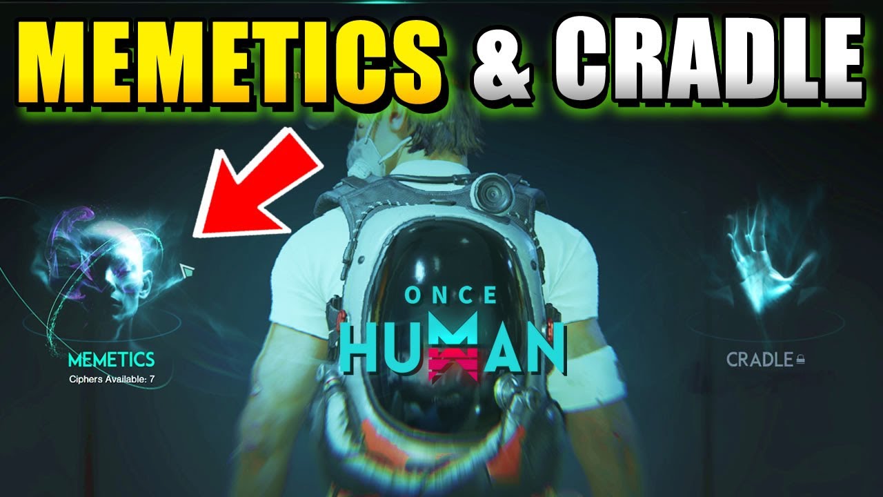 Once Human How to Open Memetics Screen / Cradle Guide (How to Upgrade ...