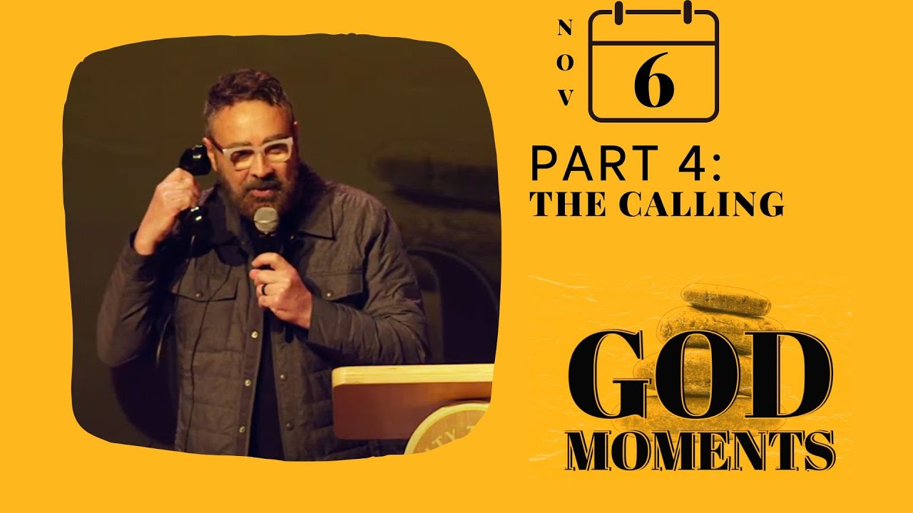 Nov 6 - God Moments, pt 4: The Calling (Doug Robins) - YouTube