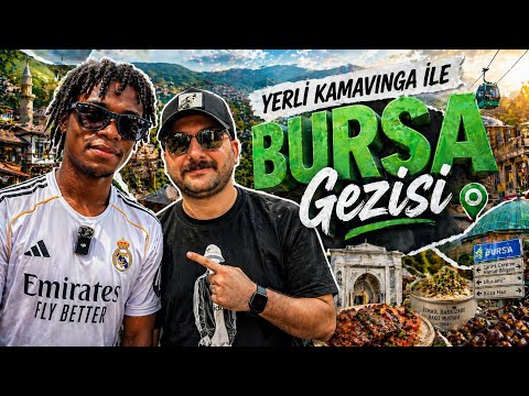 AFRİKA TÜRKİYE’Yİ NEDEN SEVİYOR? YERLİ KAMAVİNGA ANLATTI! BURSA LEZZET TURU / TÜRKİYE 🇹🇷
