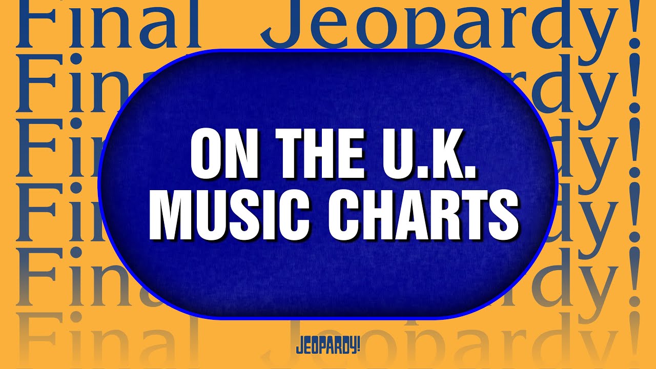 On the U.K. Music Charts | Final Jeopardy! | JEOPARDY! - YouTube