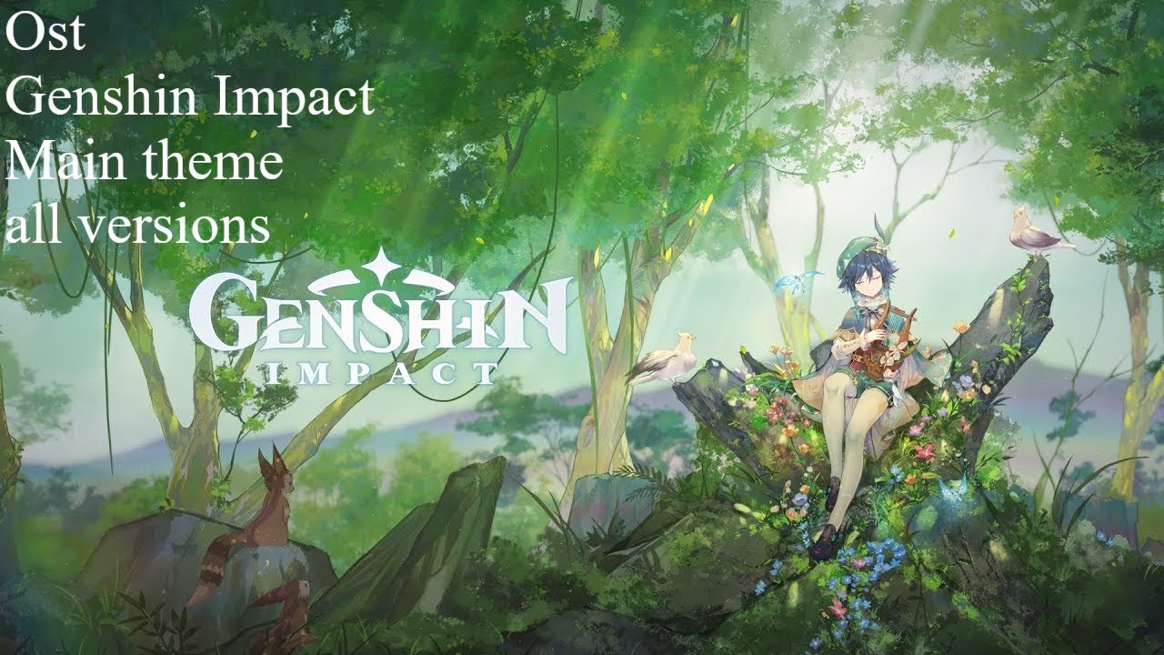 Ost - Genshin Impact - Main theme - all versions - YouTube