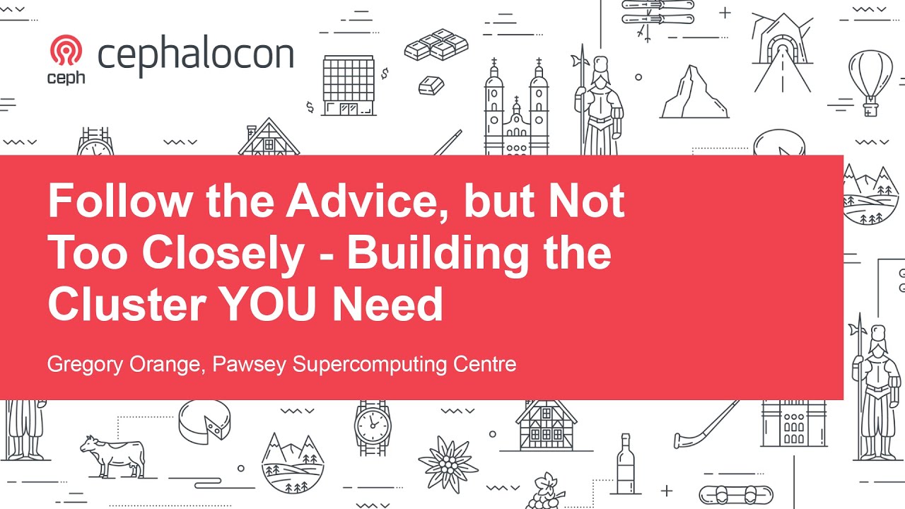 Follow the Advice, but Not Too Closely - Building the Cluster YOU Need ...