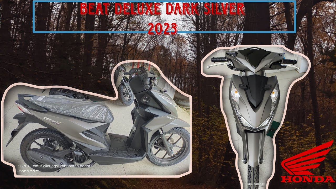 NEW HONDA BEAT 2023 DELUXE DARK SILVER || MEWAH DAN BERKELAS - YouTube
