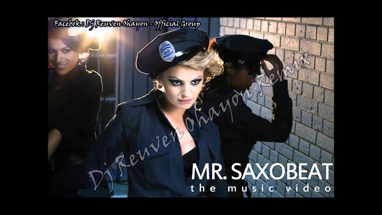 Alexandra Stan - Mr. Saxo Beat - Dj Reuven Ohayon Remix - YouTube